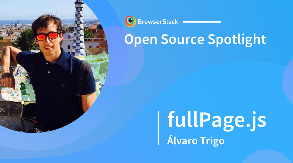 Open Source Spotlight: fullPage.JS with Álvaro Trigo