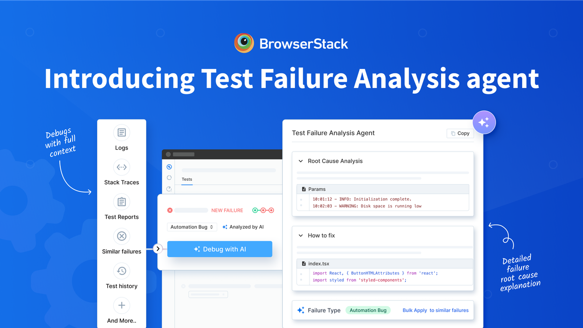 Introducing BrowserStack’s Test Failure Analysis Agent: Debug Failures ...