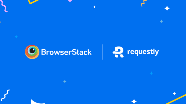 BrowserStack Acquires Requestly